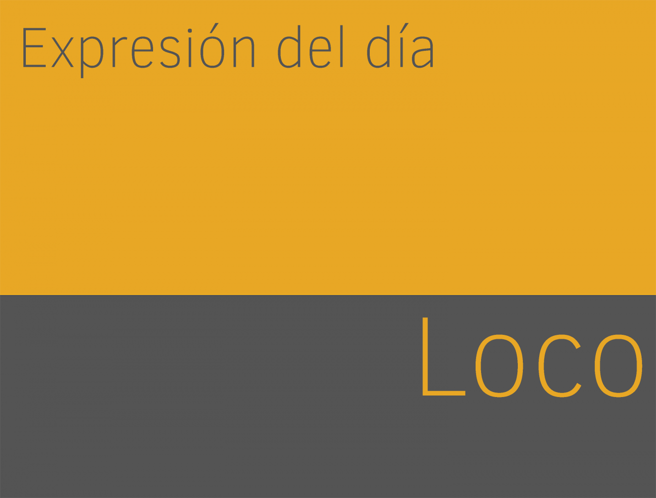 Expresiones de LOCO en inglés – English Mola